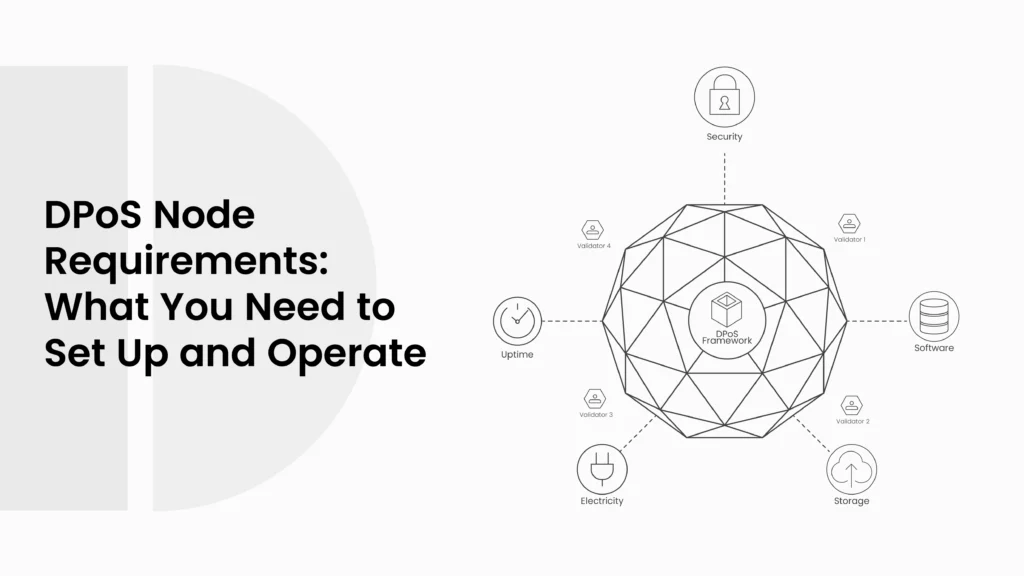 All You Need to Know About DPoS Node Requirements - Latest Blockchain ...